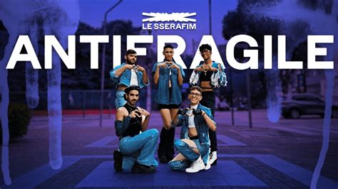 Kpop In Public Le Sserafim 르세라핌 Antifragile Dance Cover By Miss