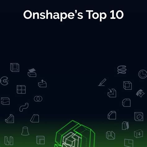 Onshape By Ptc On Linkedin Live Session Onshapes Top 10 Most