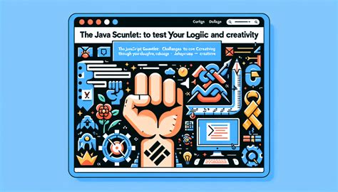 The Javascript Gauntlet Challenges To Test Your Logic And Creativity