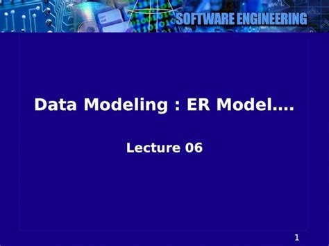 Ppt 1 Data Modeling Er Model Lecture 06 2 Summary So For Er