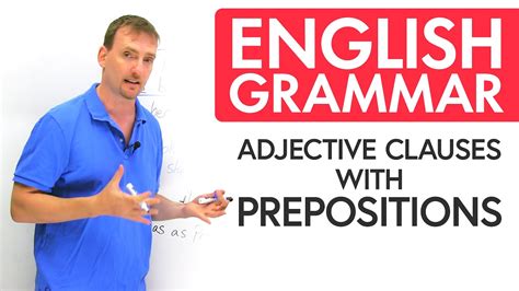 English Grammar Adjective Clauses With Prepositions · Engvid