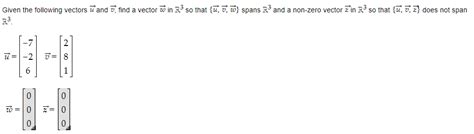 solved given the following vectors ū and 7 find a vector w