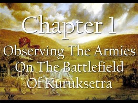 Bhagavad Gita Chapter Observing The Armies On The Battlefield Of