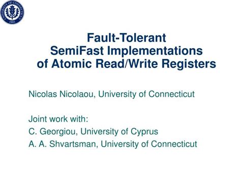 Ppt Fault Tolerant Semifast Implementations Of Atomic Read Write Registers Powerpoint