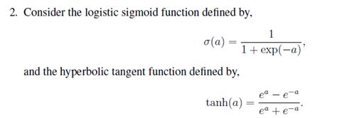 Consider The Logistic Sigmoid Function Defined By Chegg