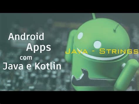 Android Apps Java E Kotlin Strings Youtube
