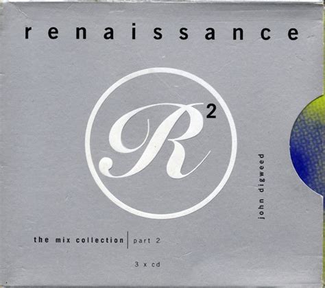 John Digweed Renaissance The Mix Collection Part Reviews Album Of The Year