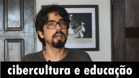 Pierre Levy Cibercultura E Educação Educação Youtube Redes Sociais