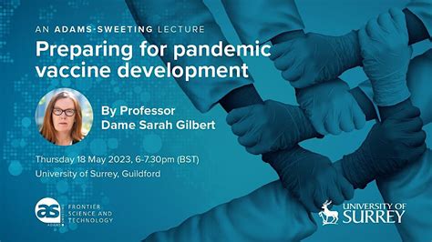 Adams Sweeting Lecture By Professor Dame Sarah Gilbert Rik Medlik