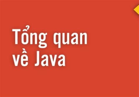 Bài 1 Tổng Quan Về Java Androidcobancom