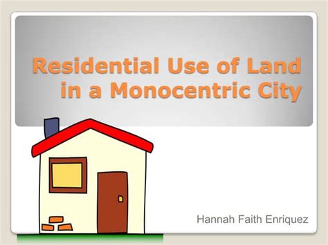 Residential Use Of Land In A Monocentric City Pptx