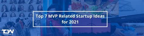 Top MVP Related Startups And Business Ideas For TheCodeWork