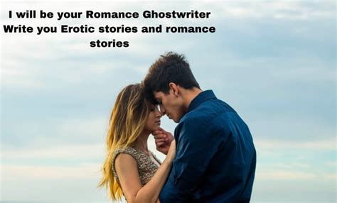 Ghostwrite Romance Story Erotic Story And Paranormal Romance Stories By Adexdammy Fiverr