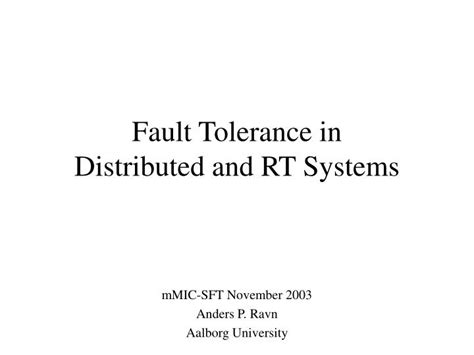 Ppt Fault Tolerance In Distributed And Rt Systems Powerpoint Presentation Id4127008