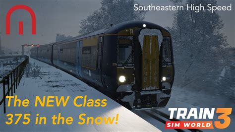 Train Sim World 3 FIRST LOOK The New Class 375 In The Snow YouTube
