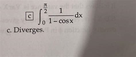 Solved Explain Why Each Of The Following Integrals Is