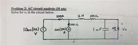 Solved Problem 2 Ac Circuit Analysis 35 Pts Solve For V