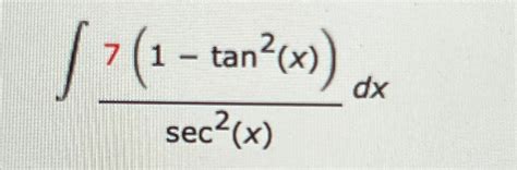 Solved ∫﻿﻿71 Tan2xsec2xdx