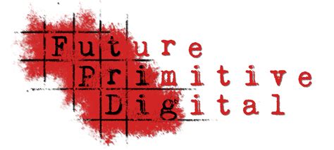 Future Primitive Digital