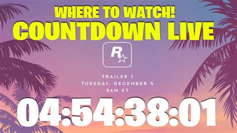 Gta 6 Trailer Countdown Live And Where To Watch Gta 6 Trailer Youtube