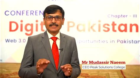 Mr Mudassir Naeem Ceo Peak Solutions College Digital Pakistan Conference Chapter Iii Youtube