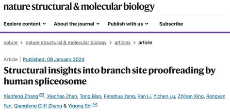 Nature子刊：施一公团队揭示人源剪接体识别pre Mrna分支位点的分子机制澎湃号·湃客澎湃新闻 The Paper