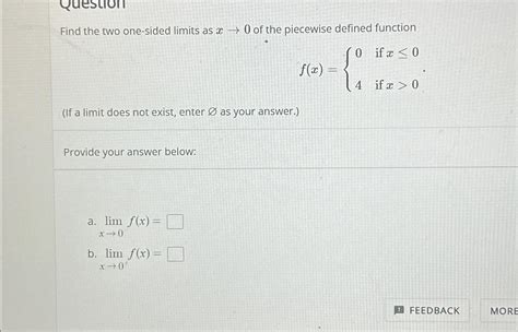 Solved Find The Two One Sided Limits As X→0 ﻿of The