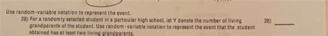 Solved Use Random Variable Notation To Represent The Event