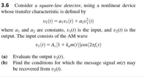 Solved 36 Consider A Square Law Detector Using A Nonlinear