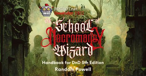 School Of Necromancy Wizard Handbook Dnd 5e Subclass Guide