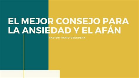 El afán y la ansiedad cómo superarlos y encontrar la paz