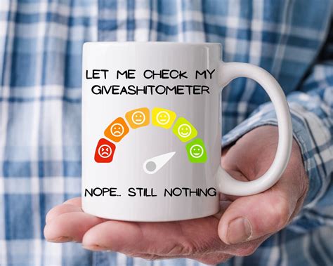 Let Me Check My Giveashitometer Funny Novelty Office Mug T For
