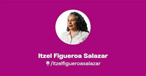 Itzel Figueroa Salazar Facebook Tiktok Linktree