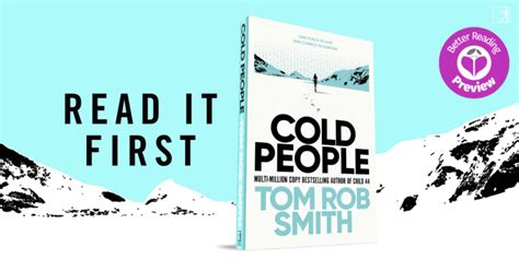 Better Reading Preview Cold People By Tom Rob Smith Better Reading