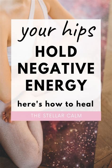 Releasing Negative Emotions Held In The Hips Part 2 Artofit