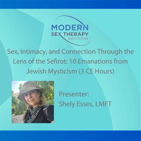 Sex Intimacy And Connection Through The Lens Of The Sefirot 10