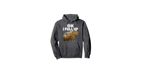 Clara The Capybara Ok I Pull Up