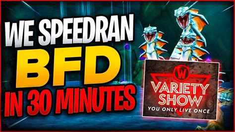 We Cleared Bfd In 30 Minutes Wow Variety Show Youtube