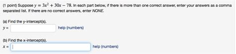 Solved 1 Point Suppose Y 3x2 30x 78 In Each Part Below