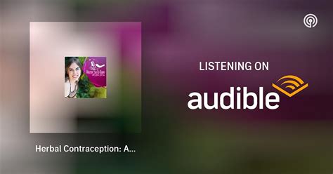 Herbal Contraception Ancient Methods Of Birth Control With John Riddle