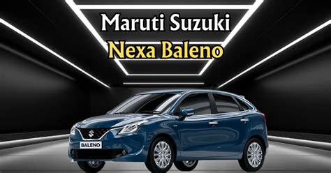 Maruti Baleno 2025 Mileage Features Interior And Price Details