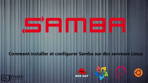 Comment Installer Et Configurer Samba Sur Des Serveurs Linux Tutoriel