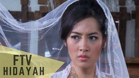 FTV Hidayah 115 - Suamiku Pilihan Orang Tuaku - YouTube