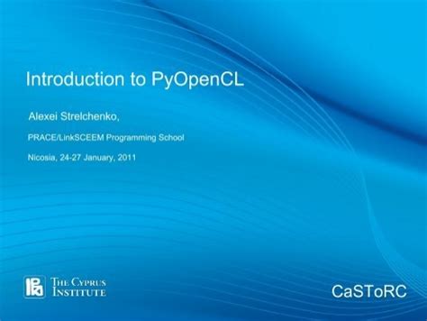 Introduction To Pyopencl Prace Training Portal