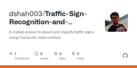 Github Dshah003traffic Sign Recognition And Classification A Matlab Proran To Detect And