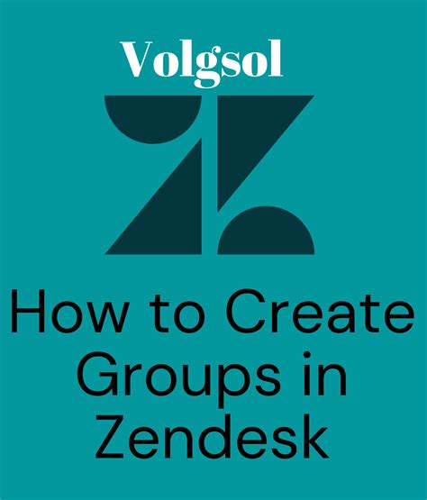 How To Create Groups In Zendesk Volgsol