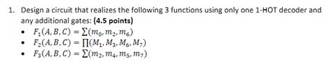 Solved 1 Design A Circuit That Realizes The Following 3 Chegg