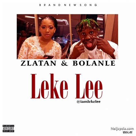 zlatan x bolanle leke lee naija songs naijapals
