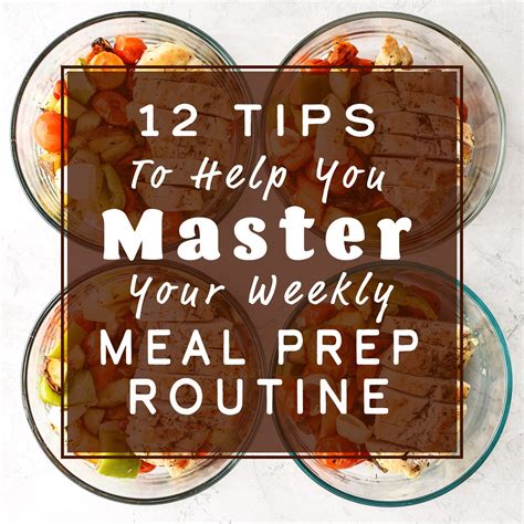 12 Tips To Help You Master Your Weekly Meal Prep Routine