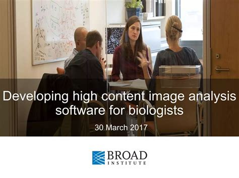 Developing High Content Image Analysis Software For Biologists Ppt